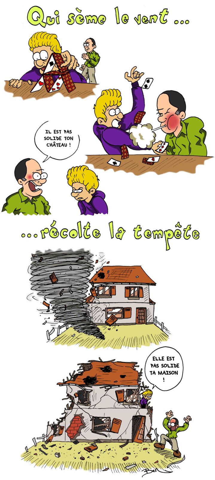 Qui sème le vent récolte la tempête - Le blog de Benzo Qui sème le vent récolte la tempête - Le blog de Benzo