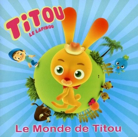 Titou le Lapinou - Le Monde de Titou - Kids Vocal