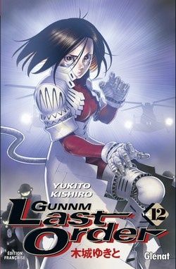 Gunnm & Gunnm Last Order: Best Manga Ever de la Cybernétique - Ultimate Pouapage du OYO