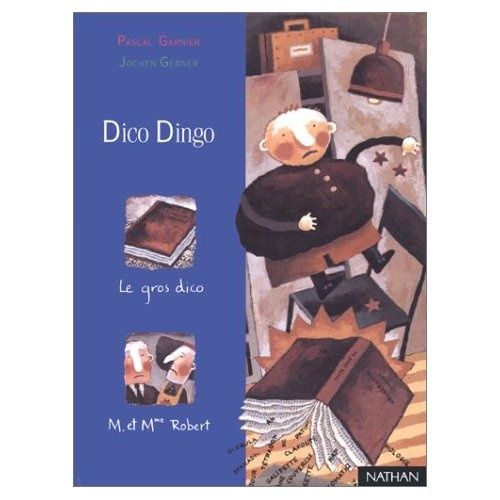 DICO DINGO, Pascal Grenier - Mary-book