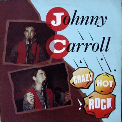 Johnny Carroll - Crazy crazy lovin' - Rockin-records le son du rock n ...