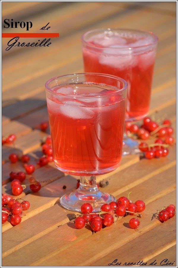 Sirop de groseille - Les recettes de Céci
