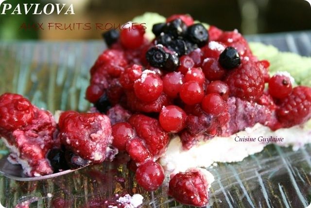 ^^Pavlova aux fruits rouges^^ - La Cuisine de Guylaine