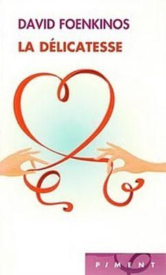 La Délicatesse - David Foenkinos