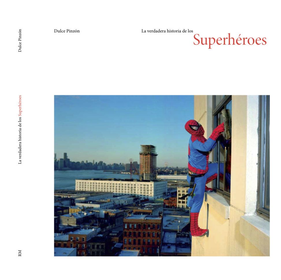 Dulce Pinzón - La verdadera historia de los superhéroes - Photographie ...